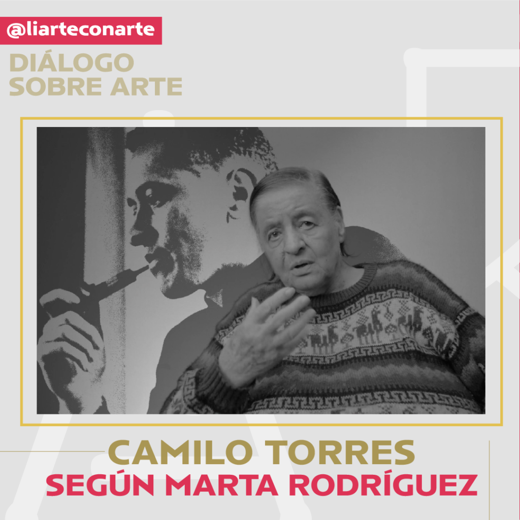 “Camilo Torres”, reflexión de Marta Rodríguez sobre él y Colombia ...